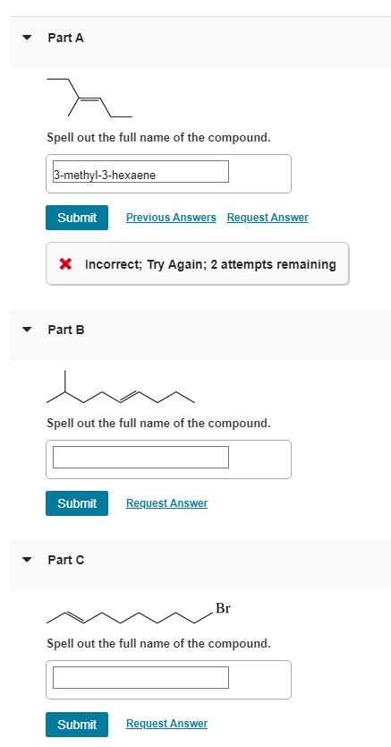 Solved Spell out the full name of the compound. X Incorrect; | Chegg.com