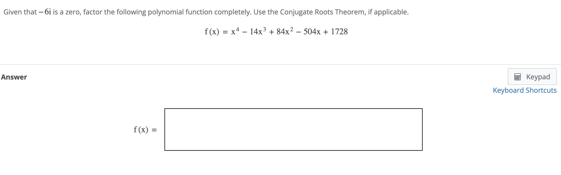 Solved Given that -6i ﻿is a zero, factor the following | Chegg.com