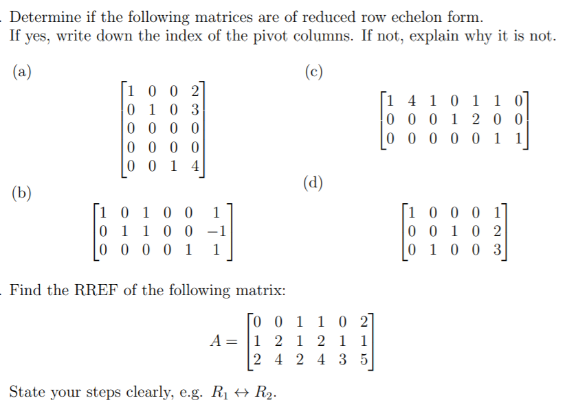 Solved Determine if the following matrices are of reduced | Chegg.com