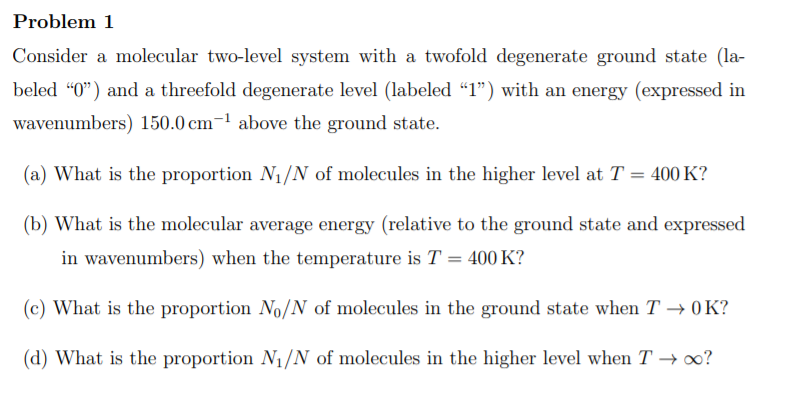 Solved Problem 1 Consider a molecular two-level system with | Chegg.com