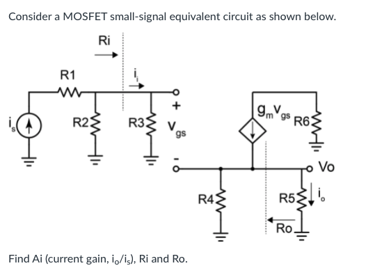 Solved Consider a MOSFET small-signal equivalent circuit as | Chegg.com