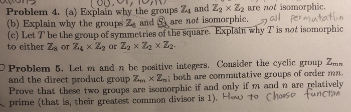 Solved Problem 4. (a) Explain why the groups Z4 and Z2 x Z2 | Chegg.com
