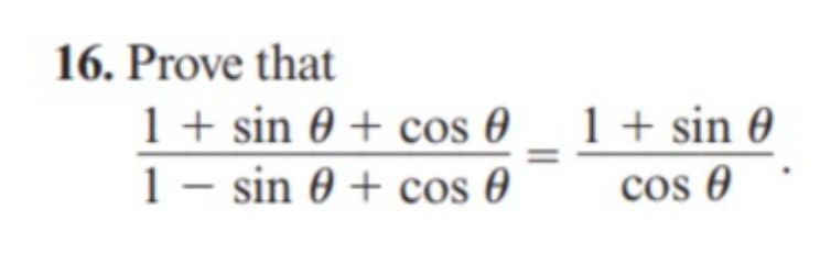 Solved Prove that1+sinθ+cosθ1-sinθ+cosθ=1+sinθcosθ. | Chegg.com