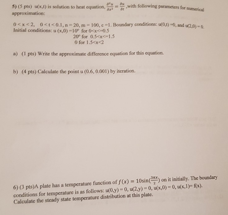 Solved with following parameters for numerical 5) (5 pts) | Chegg.com