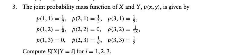 Solved The joint probability mass function of X and | Chegg.com