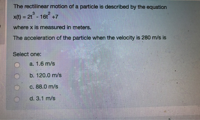 Solved The rectilinear motion of a particle is described by | Chegg.com