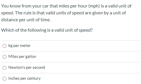 Solved You know from your car that miles per hour (mph) is a | Chegg.com