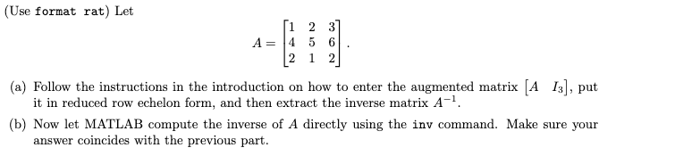 Solved (Use format rat) Let A=⎣⎡142251362⎦⎤ (a) Follow the | Chegg.com