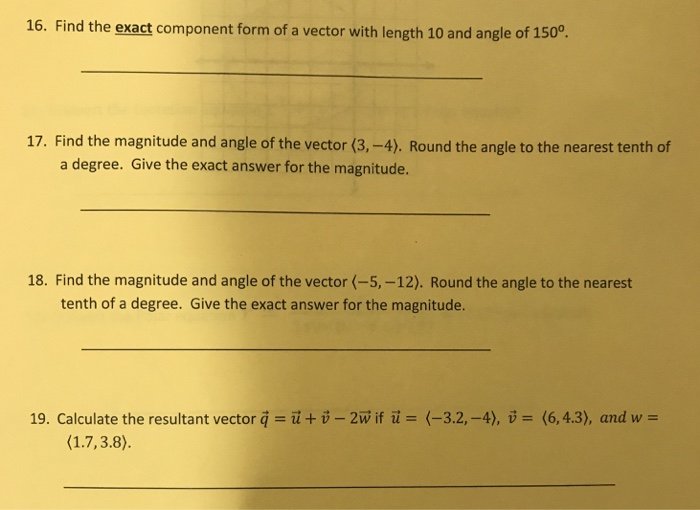 Solved 16. Find the exact component form of a vector with | Chegg.com