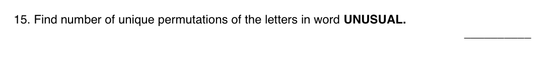 Solved 15. Find number of unique permutations of the letters | Chegg.com