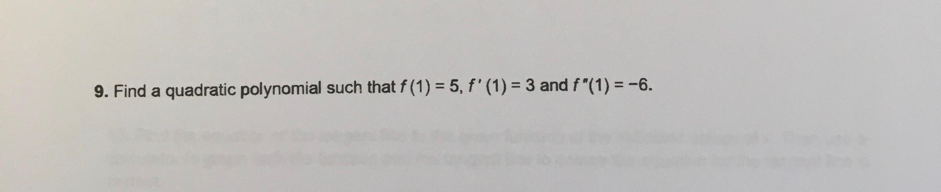 Solved 9. Find a quadratic polynomial such that | Chegg.com