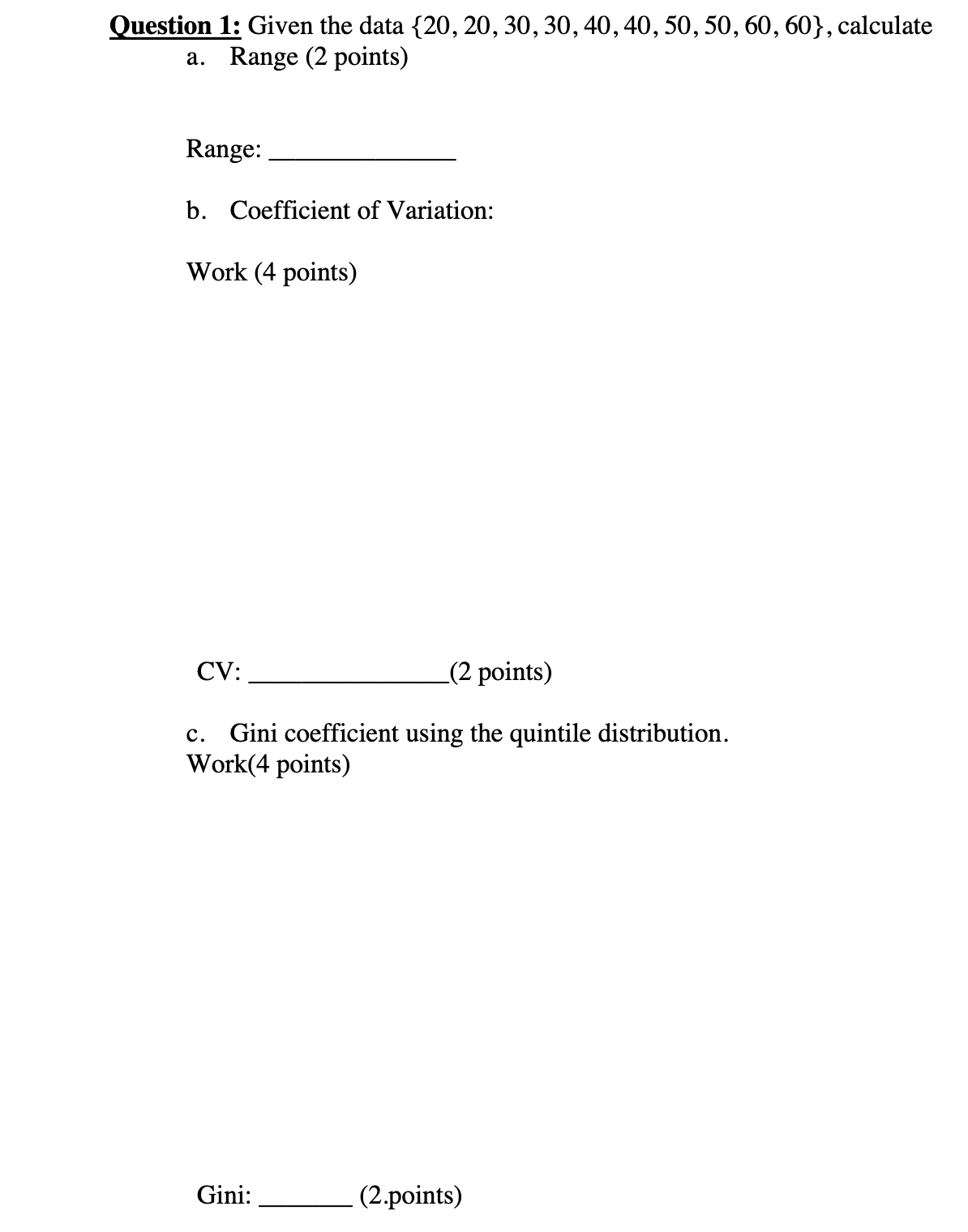 Solved c. Gini coefficient using the quintile distribution. | Chegg.com