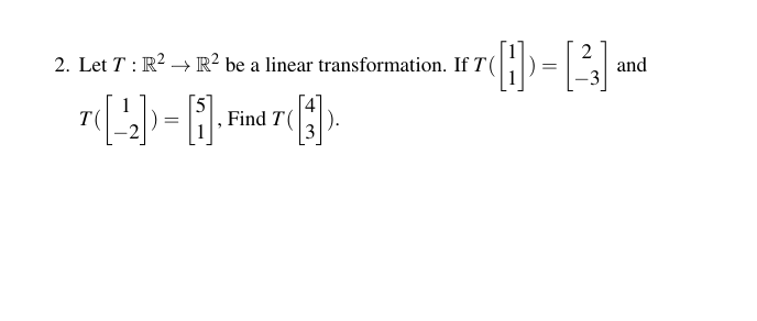 Solved Let T:R2→R2 be ﻿a linear transformation. | Chegg.com
