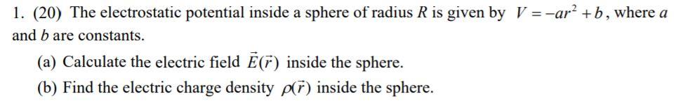 Solved 1. (20) The electrostatic potential inside a sphere | Chegg.com