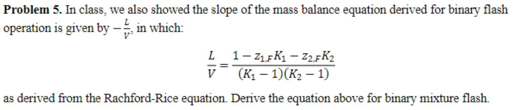 Solved Problem 5. In class, we also showed the slope of the | Chegg.com