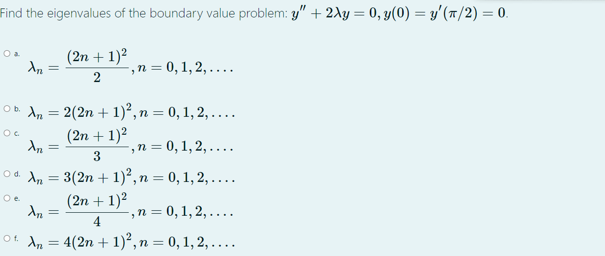 Solved Find the eigenvalues of the boundary value problem: | Chegg.com