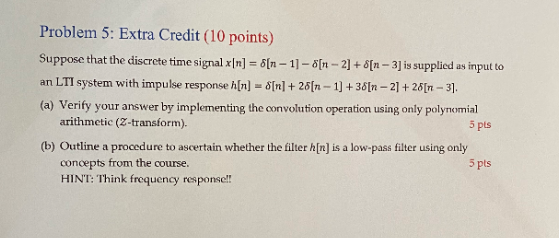 Solved Problem 5: Extra Credit (10 points) Suppose that the | Chegg.com