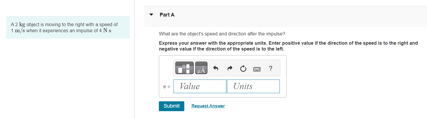 Solved A 2 Kg Object Is Moving To The Right With A Speed Of