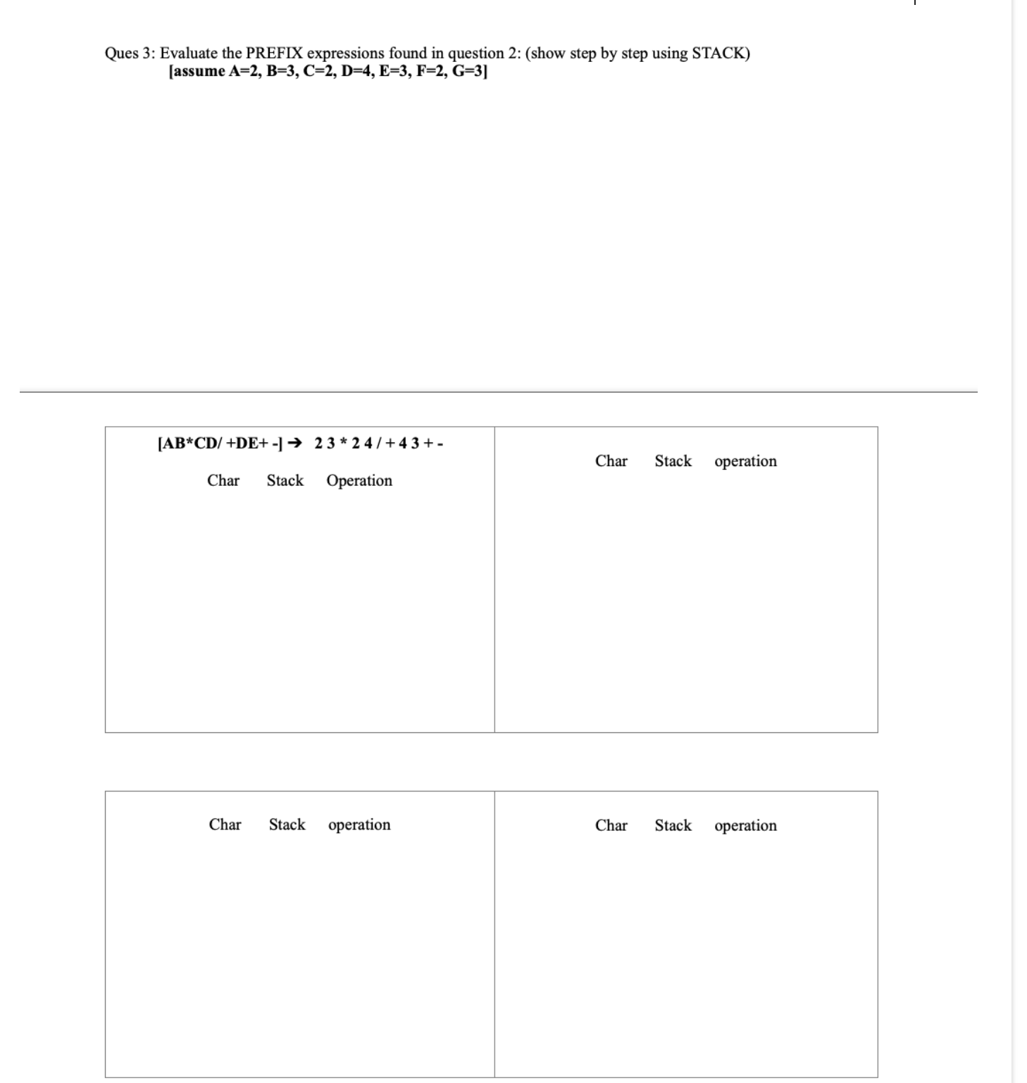 Solved Ques 3: Evaluate the PREFIX expressions found in | Chegg.com