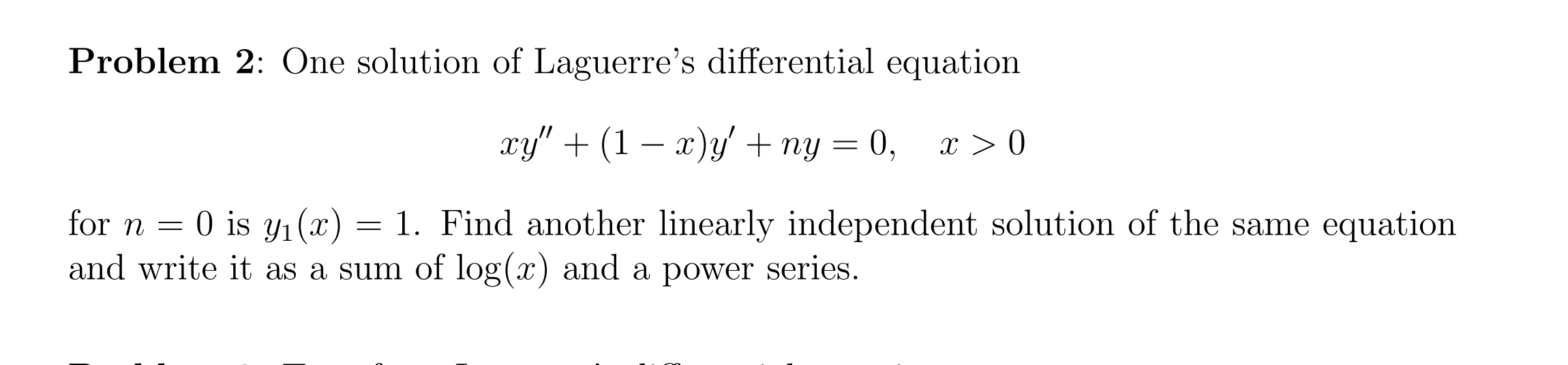 Solved Problem 2: One solution of Laguerre's differential | Chegg.com