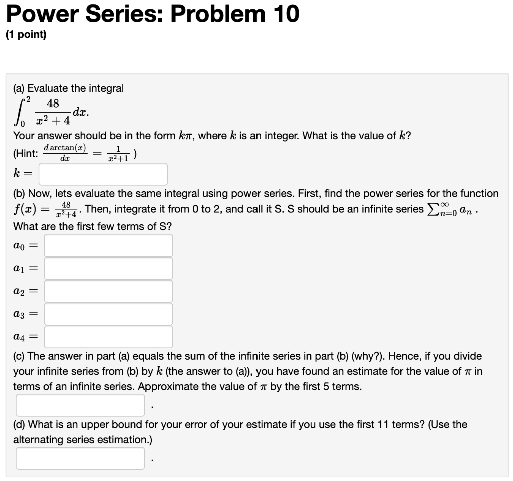 Solved Power Series: Problem 10 (1 point) (a) Evaluate the | Chegg.com