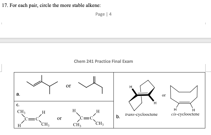 Solved 17. For each pair, circle the more stable alkene: | Chegg.com