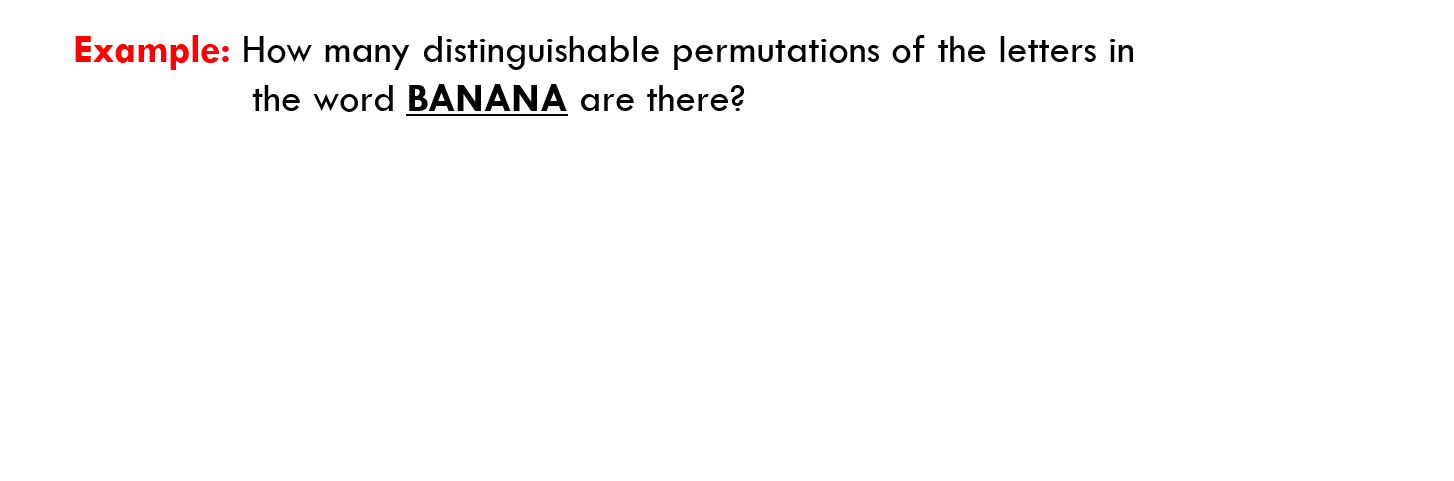 Solved Example: How many distinguishable permutations of the | Chegg.com