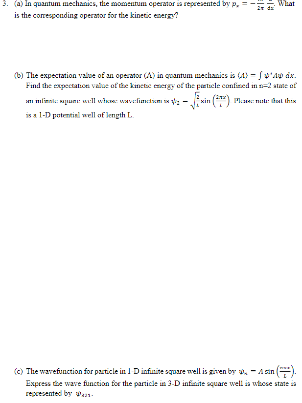 Solved = - What 3. (a) In quantum mechanics, the momentum | Chegg.com