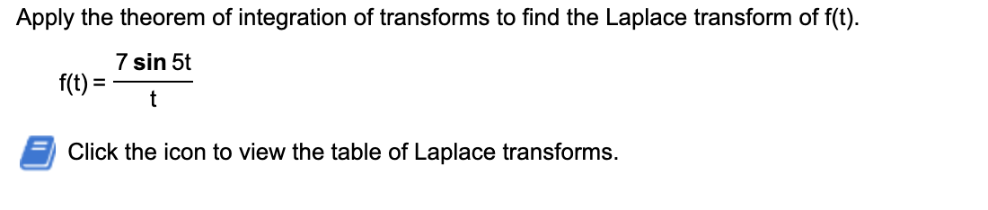Solved Apply The Theorem Of Integration Of Transforms To