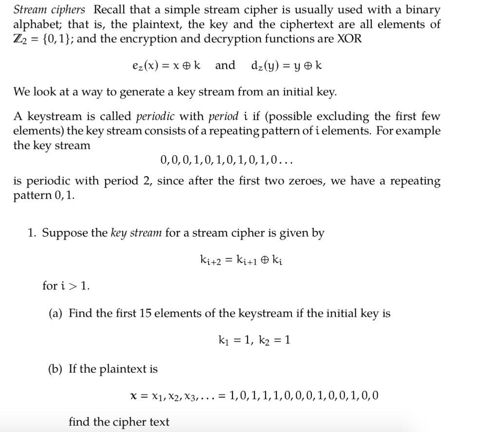 Solved Stream ciphers Recall that a simple stream cipher is | Chegg.com