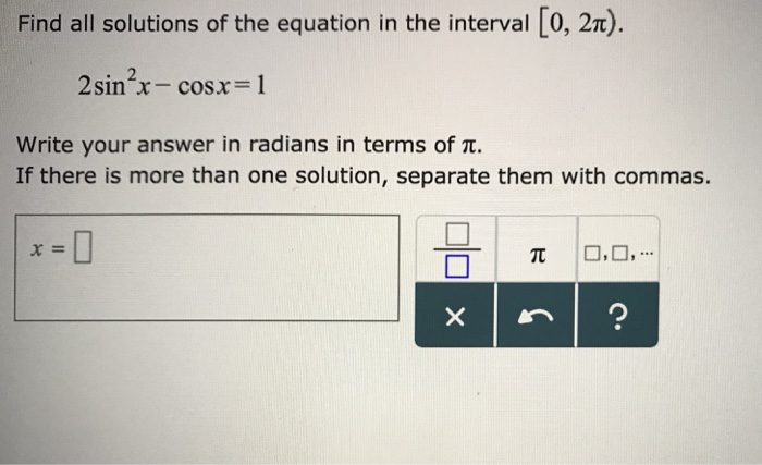 Solved Find all solutions of the equation in the interval | Chegg.com