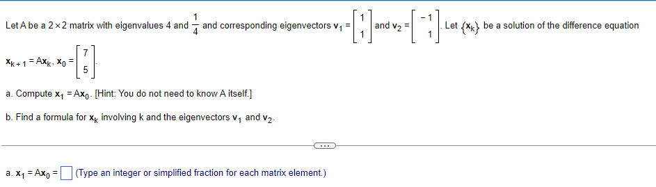 Solved -1 Let A be a 2x2 matrix with eigenvalues 4 and and | Chegg.com