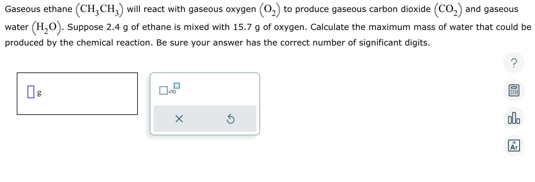 Gaseous ethane (CH3CH3) ﻿will react with gaseous | Chegg.com
