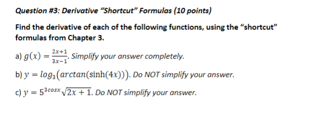 Solved Question \#3: Derivative "Shortcut" Formulas (10 | Chegg.com