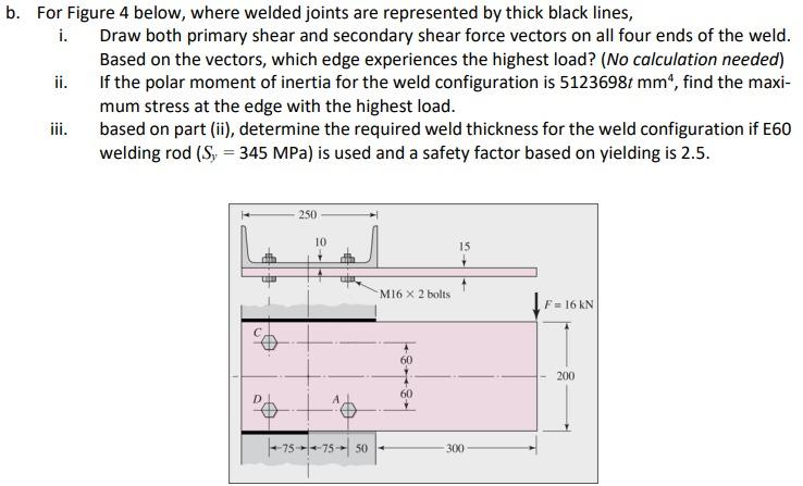 b. For Figure 4 below, where welded joints are | Chegg.com