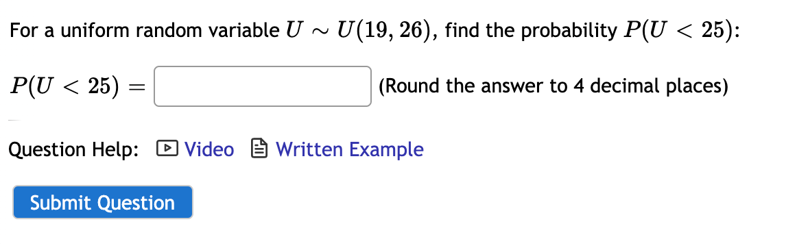 Solved For a uniform random variable U ~ U(19, 26), find the | Chegg.com