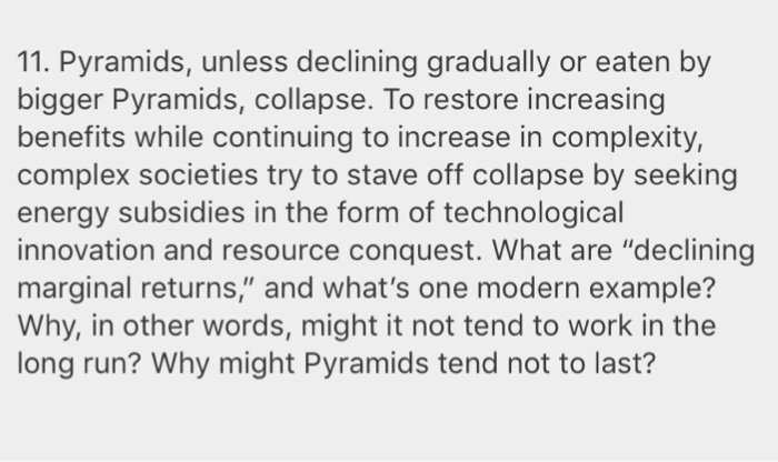 Solved 11. Pyramids, unless declining gradually or eaten by | Chegg.com