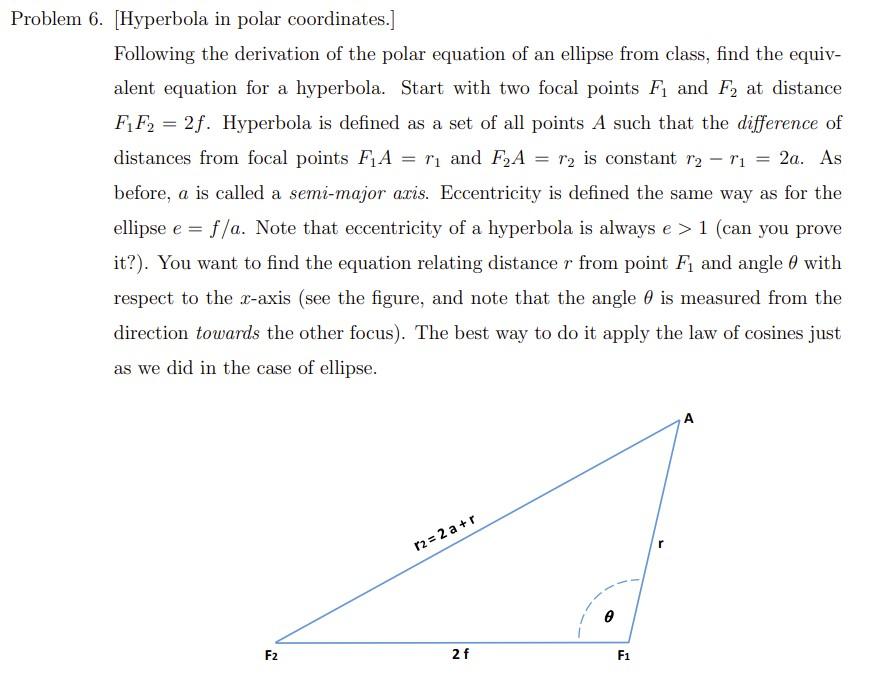 Solved Problem 6. [Hyperbola in polar coordinates.) | Chegg.com