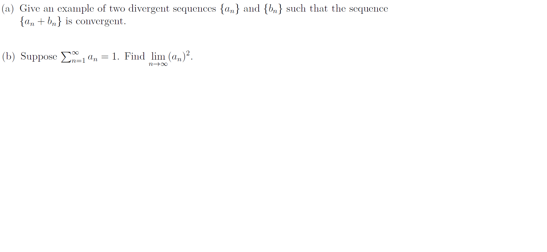 Solved (a) Give an example of two divergent sequences {an} | Chegg.com
