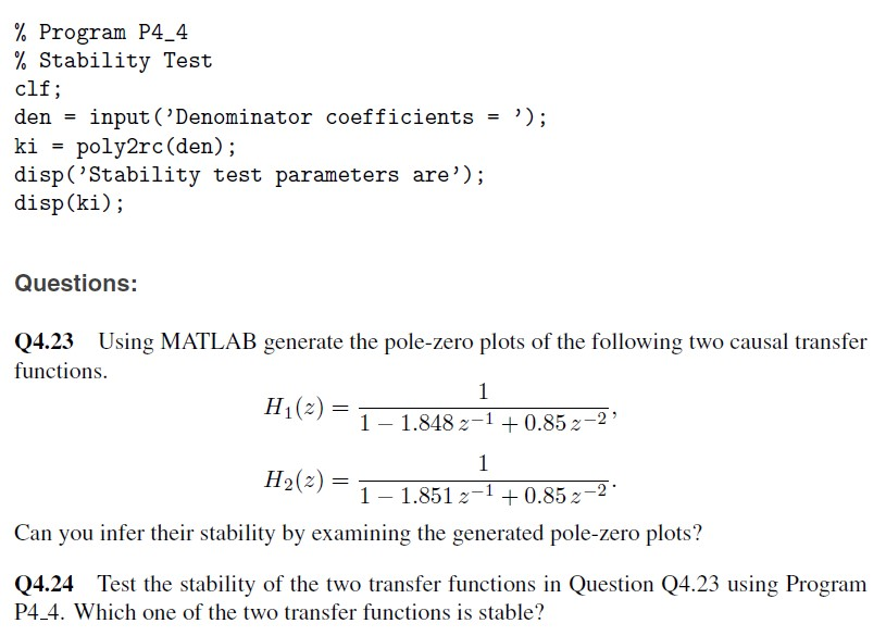 % Program P4_4 % Stability Test clf; den = input | Chegg.com