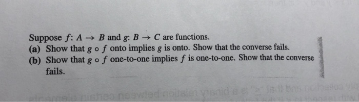 Solved Suppose f: A + B and g: B C are functions. (a) Show | Chegg.com