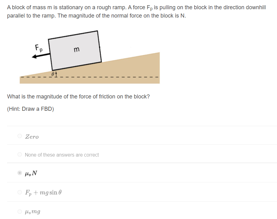Solved A block of mass m is stationary on a rough ramp. A | Chegg.com