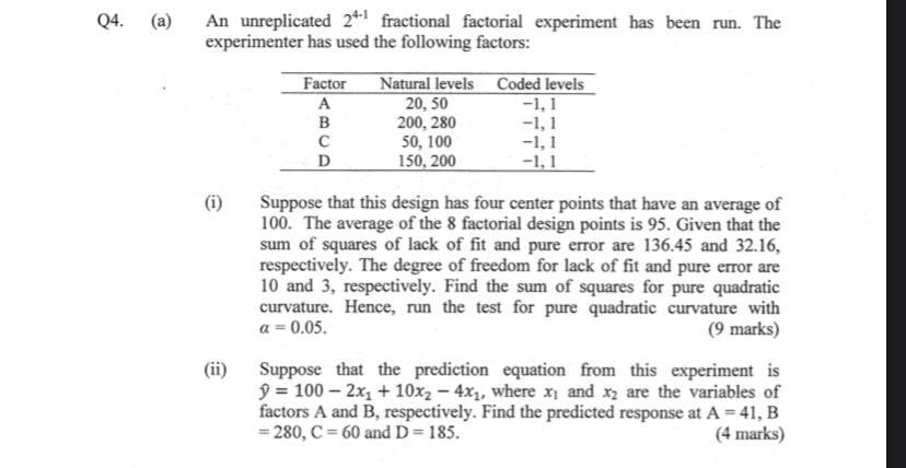 Q4. (a) An unreplicated 24 fractional factorial | Chegg.com