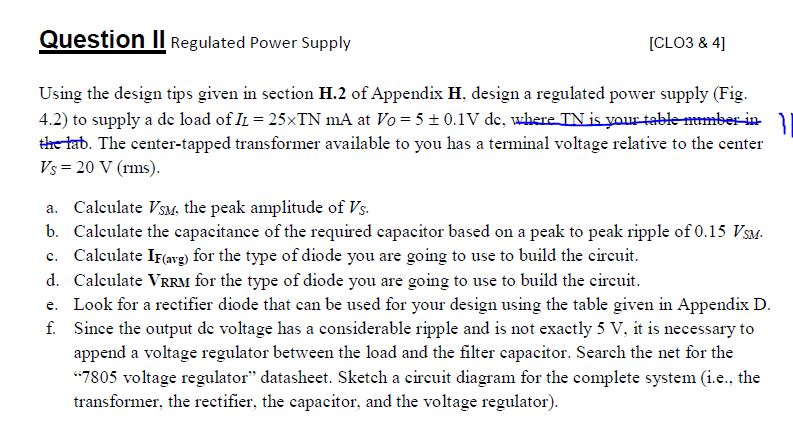 Solved Question || ﻿Regulated Power SupplyUsing the design | Chegg.com