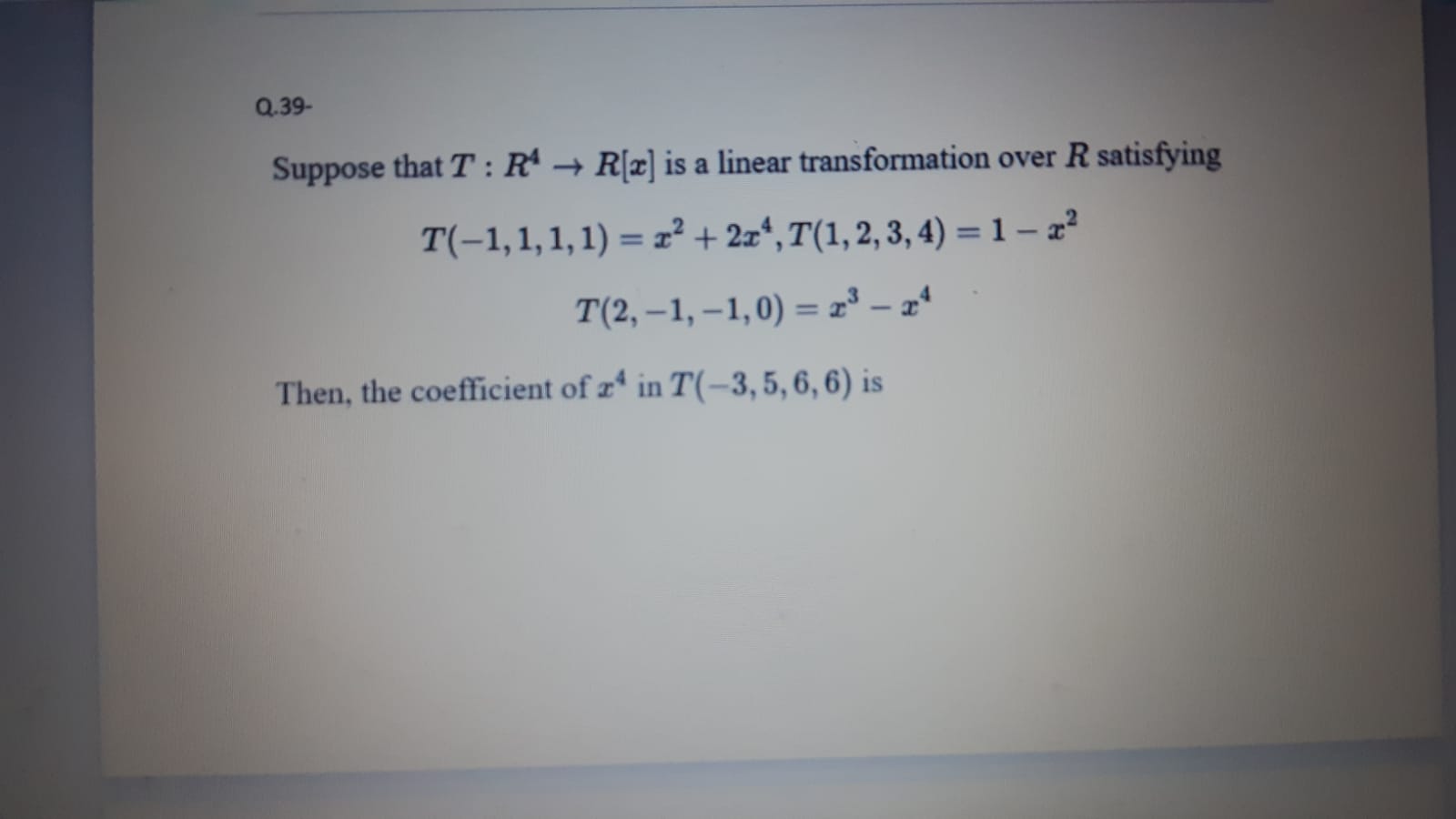 Solved Suppose that T:R4→R[x] is a linear transformation | Chegg.com