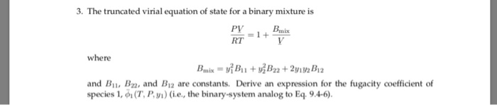 Solved 3. The truncated virial equation of state for a | Chegg.com