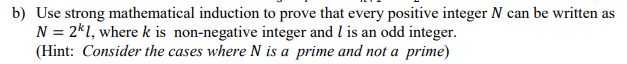 Solved b) Use strong mathematical induction to prove that | Chegg.com