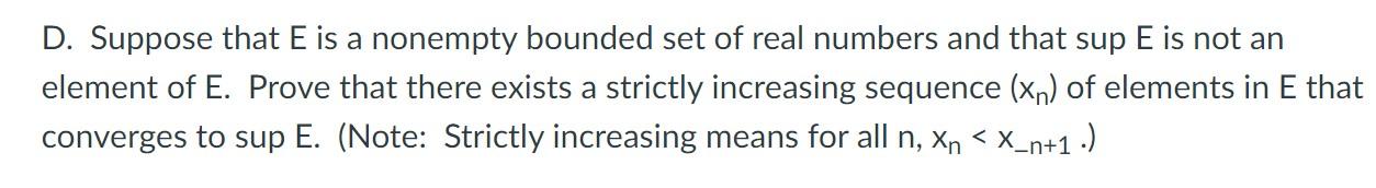 Solved D. Suppose that E is a nonempty bounded set of real | Chegg.com