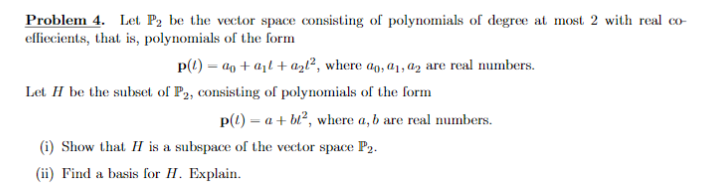 Solved Problem 4. Let P2 be the vector space α)nsisting of | Chegg.com