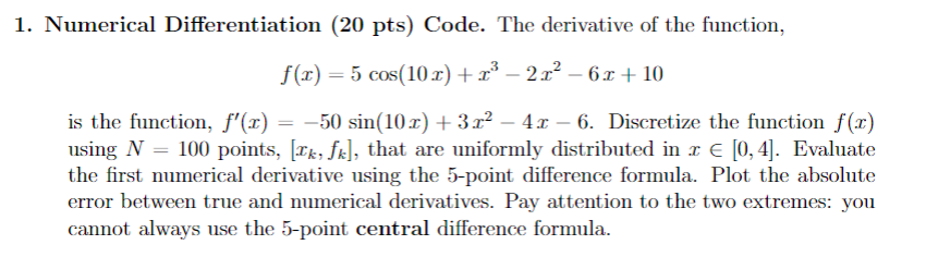 1. Numerical Differentiation (20 pts) Code. The | Chegg.com